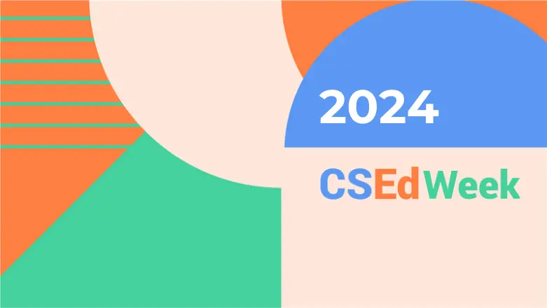 Celebrating CSEdWeek 2024 | CodeJoy
